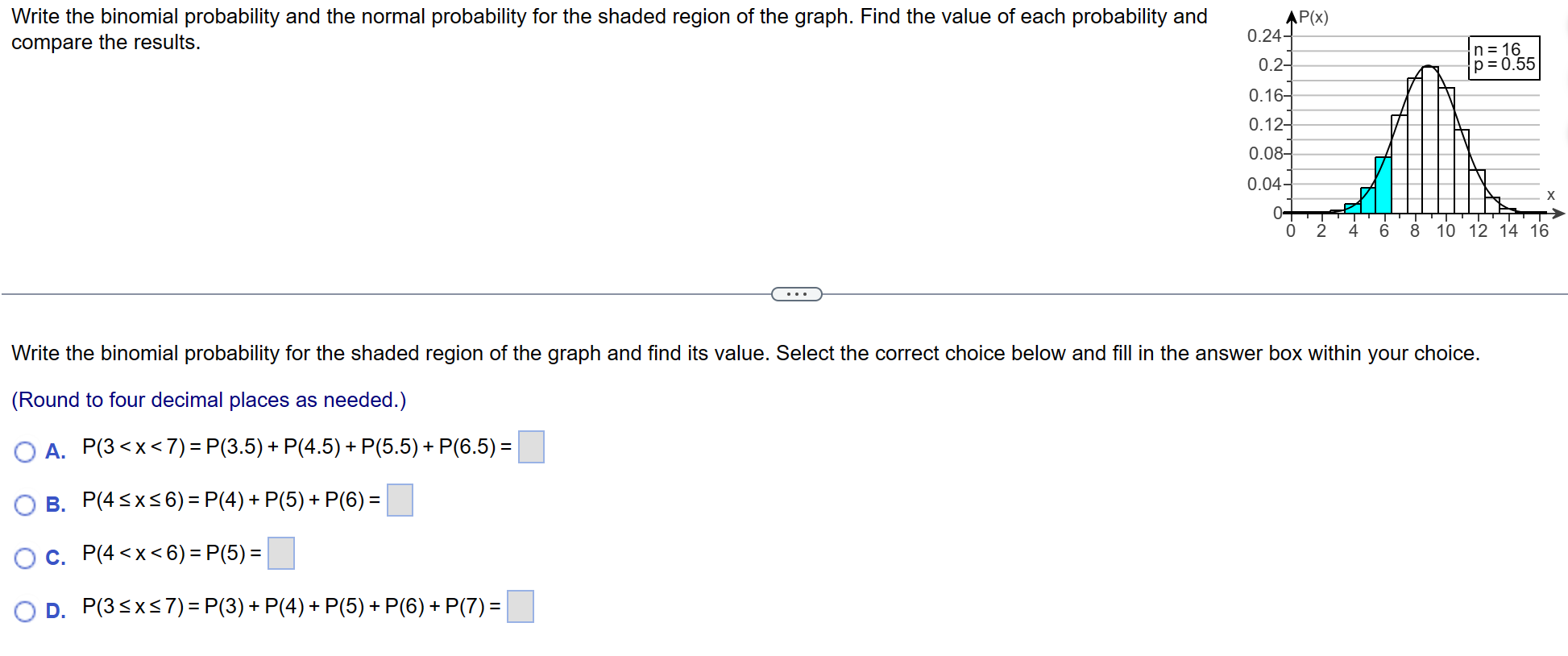 Solved Write the binomial probability and the normal | Chegg.com