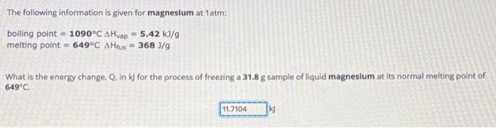 Solved The following information is given for magnesium at 1 | Chegg.com