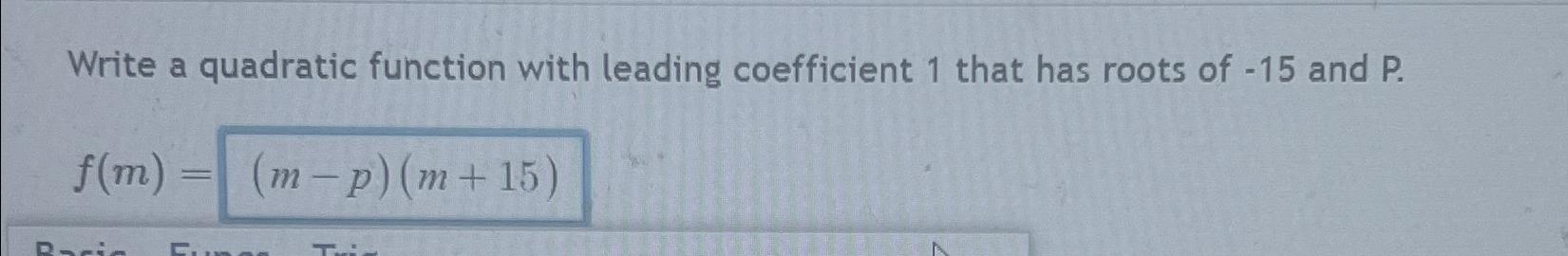 Solved Write a quadratic function with leading coefficient 1 | Chegg.com