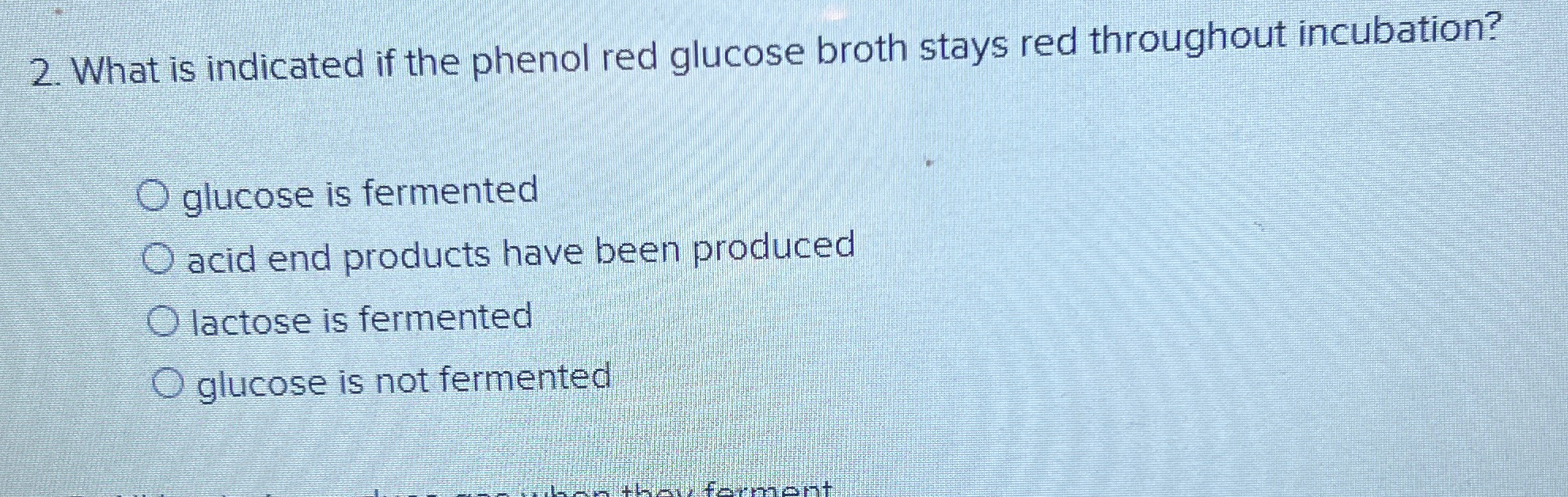Solved What is indicated if the phenol red glucose broth | Chegg.com