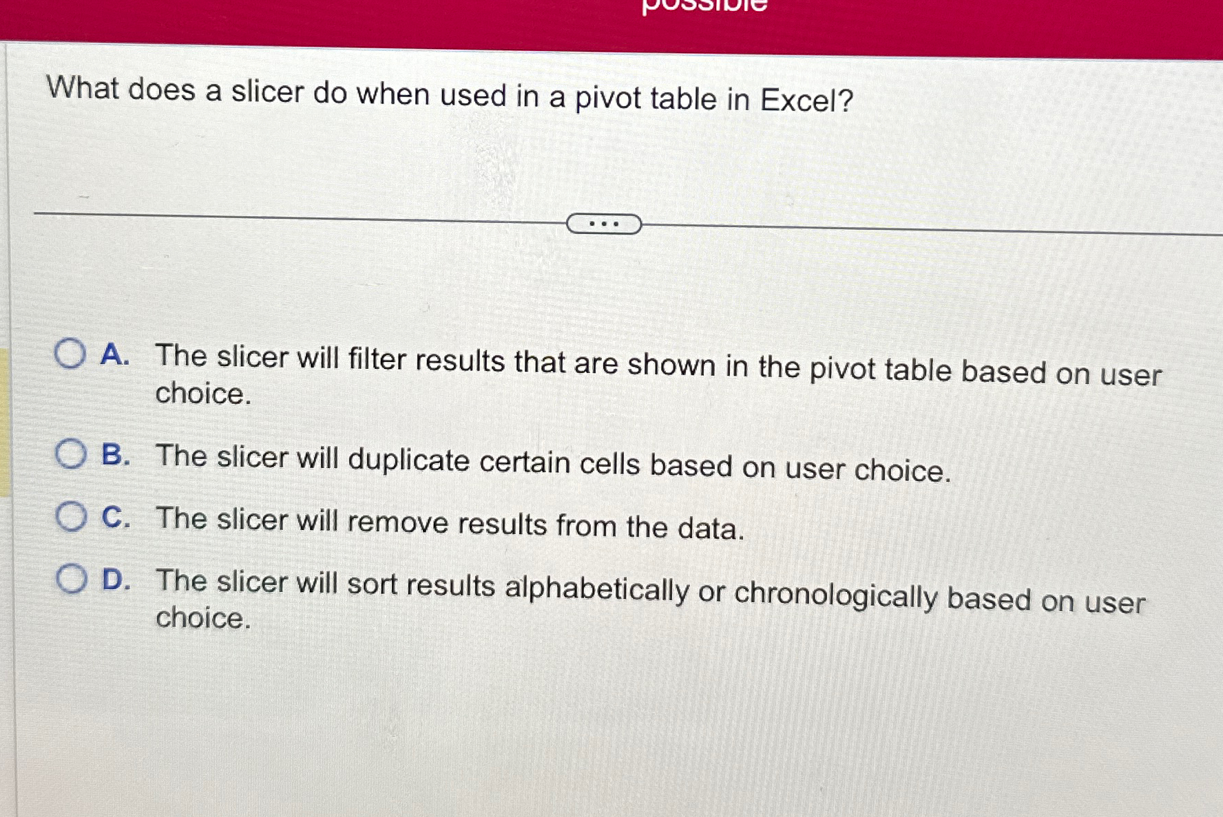 Solved What does a slicer do when used in a pivot table in | Chegg.com