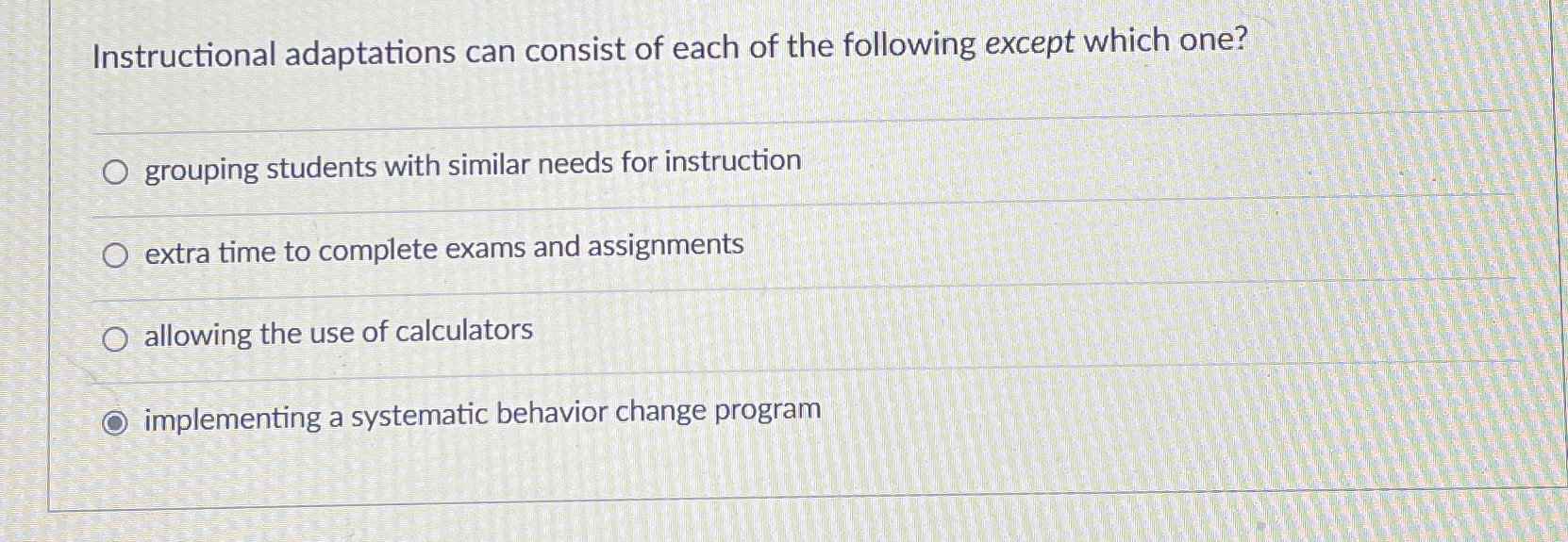 Solved Instructional adaptations can consist of each of the | Chegg.com