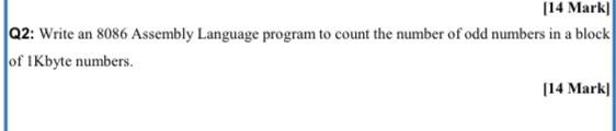 [14 Mark] Q2: Write an 8086 Assembly Language program | Chegg.com