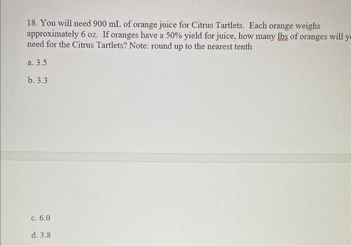 Solved 18. You will need 900 mL of orange juice for Citrus | Chegg.com
