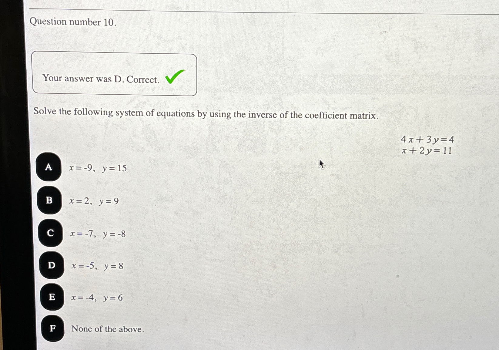Solved Question number 10.Your answer was D. ﻿Correct.Solve | Chegg.com