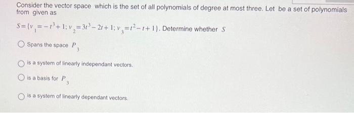 Solved Consider the vector space which is the set of all | Chegg.com