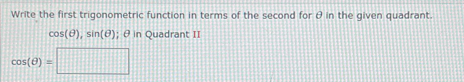 Solved Write the first trigonometric function in terms of | Chegg.com