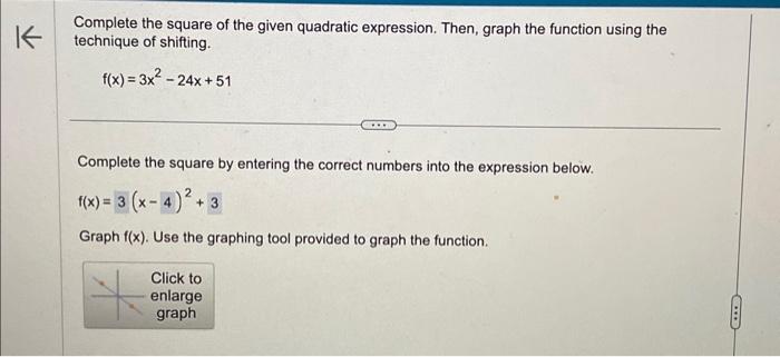 Solved Complete the square of the given quadratic | Chegg.com