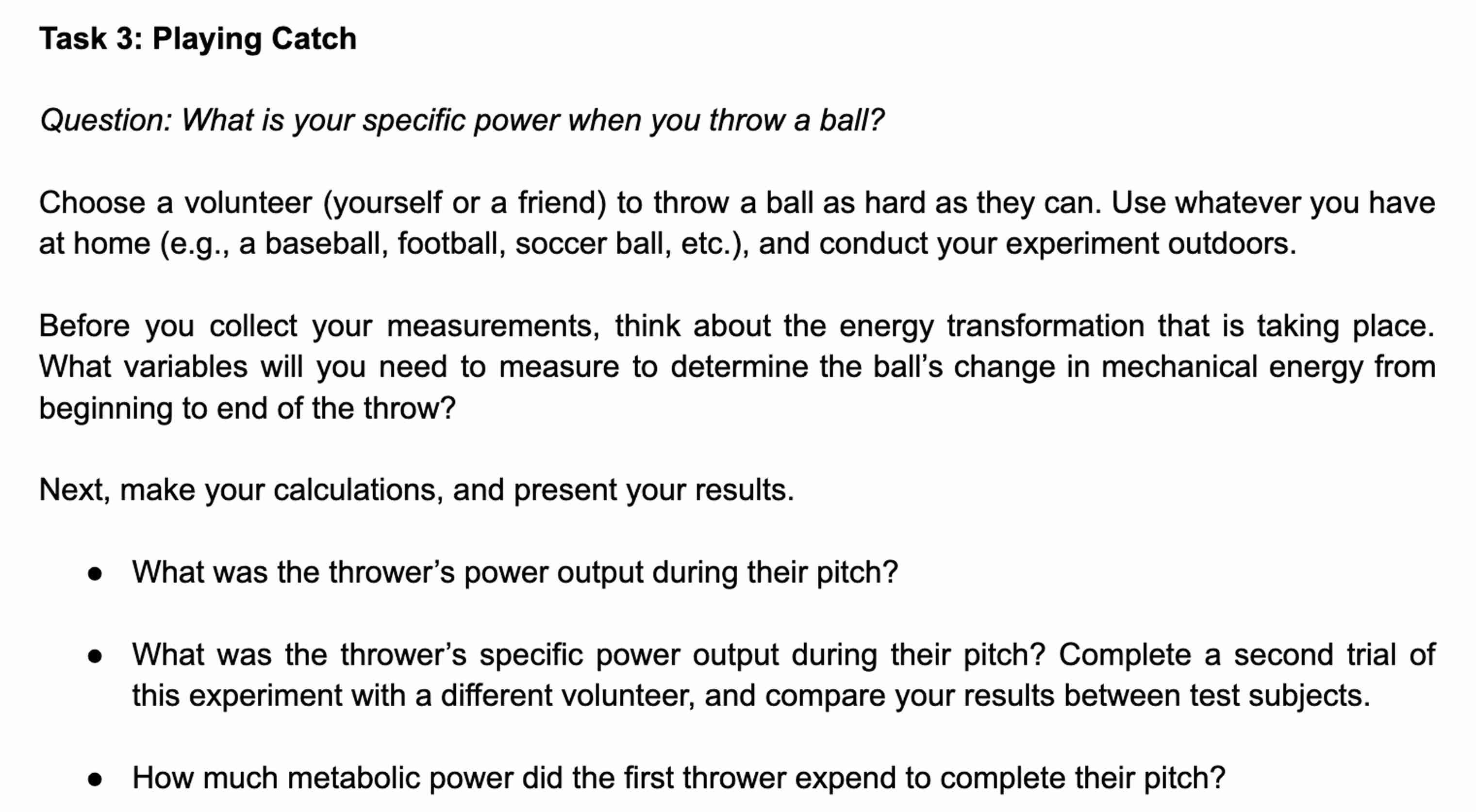 Solved Task 3: Playing CatchQuestion: What is your specific | Chegg.com