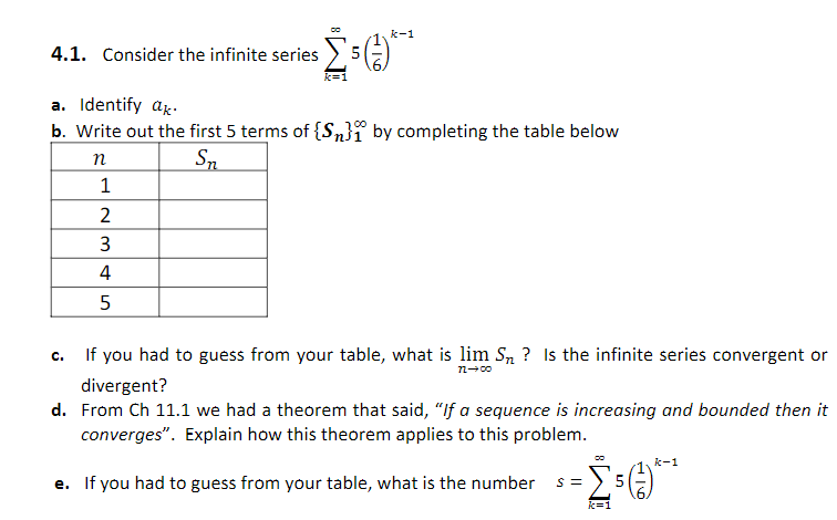 Solved 4.1. Consider the infinite series ∑k=1∞5(61)k−1 a. | Chegg.com
