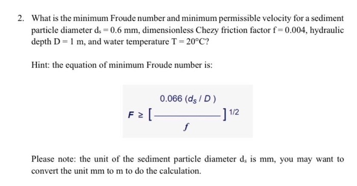 Solved 2. What is the minimum Froude number and minimum | Chegg.com