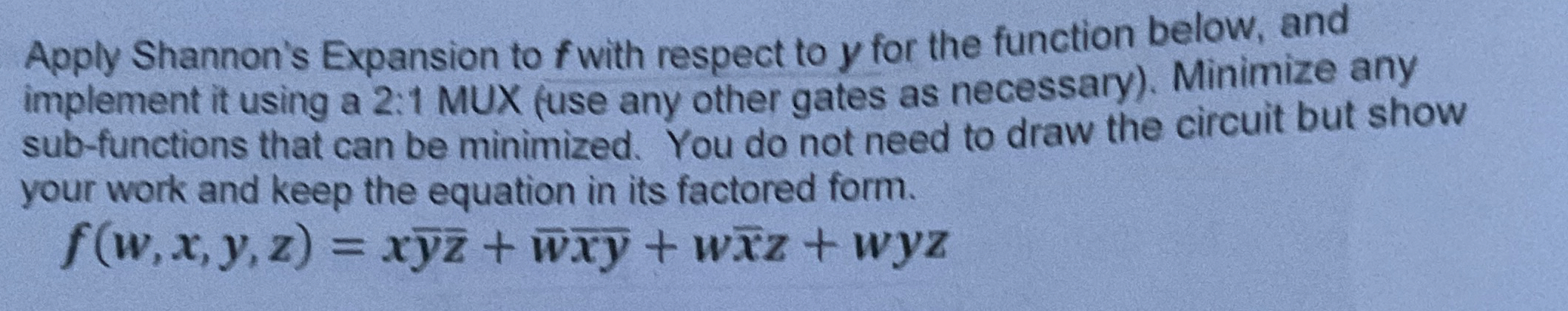 Solved Apply Shannon's Expansion to f ﻿with respect to y | Chegg.com