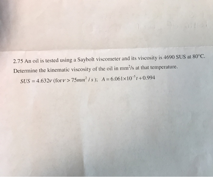 Solved O3t 2.75 An oil is tested using a Saybolt viscometer | Chegg.com