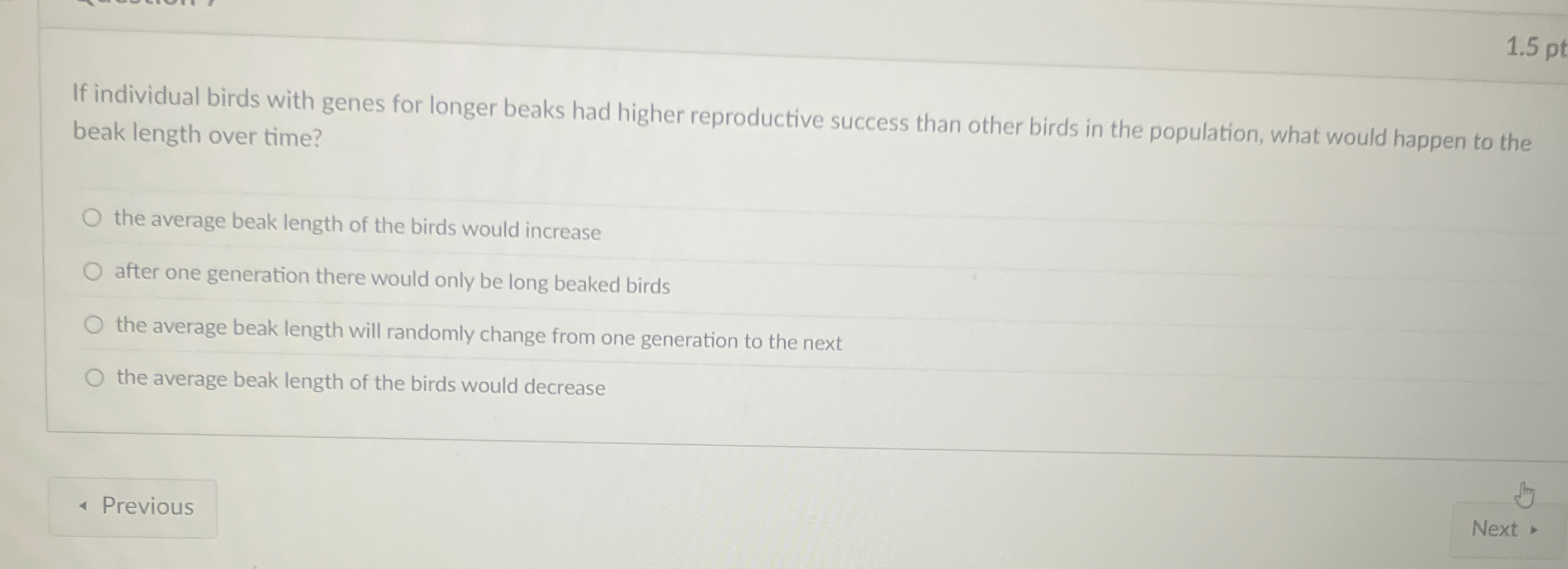 If individual birds with genes for longer beaks had | Chegg.com