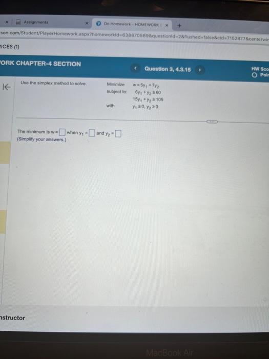 Solved Use the simpiex method to nolve. Minimize w=5y1+7y2 | Chegg.com