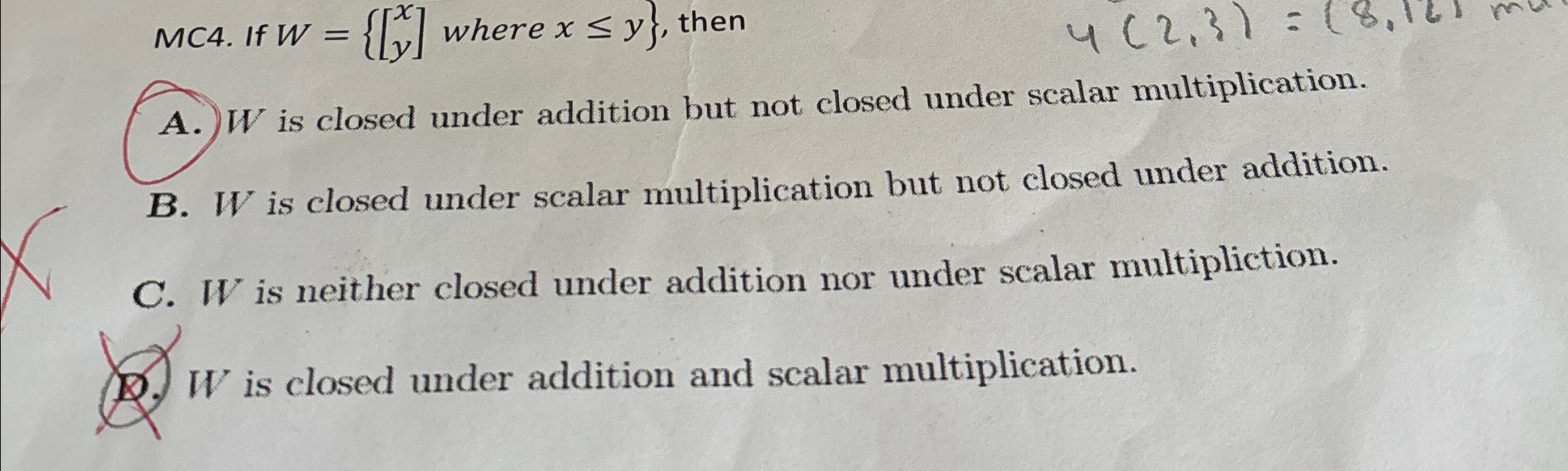 Solved MC4. ﻿If W={[xy] ﻿where {:x≤y}, ﻿thenA. W ﻿is closed | Chegg.com