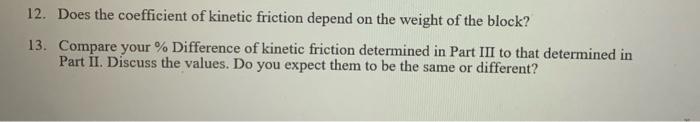 Solved 12. Does the coefficient of kinetic friction depend | Chegg.com