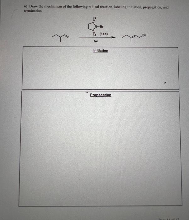 Solved 6) Draw the mechanism of the following radical | Chegg.com