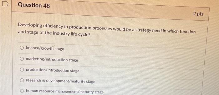 Solved Developing efficiency in production processes would | Chegg.com