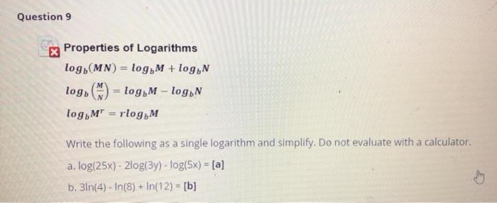 Solved Question 9 Properties of Logarithms log)(MN) = log M | Chegg.com
