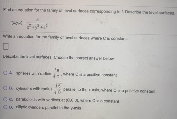 Solved Find an equation for the family of level surfaces | Chegg.com