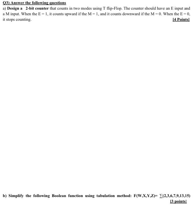 Solved Q3) Answer the following questions a) Design a 2-bit | Chegg.com