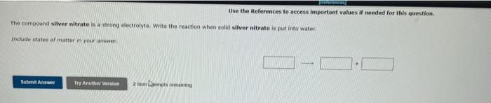 Solved The compound silver nitrate is a strong electrolyte. | Chegg.com