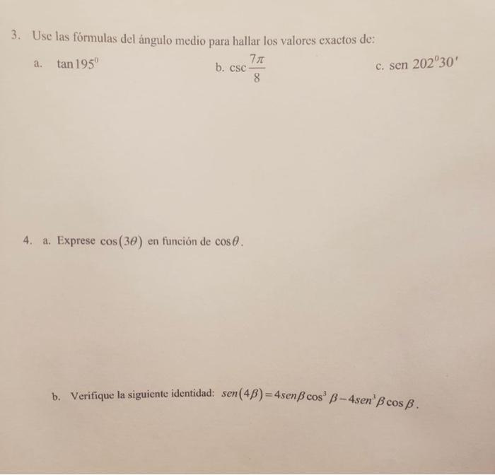 Solved 3. Use las fórmulas del ángulo medio para hallar los | Chegg.com