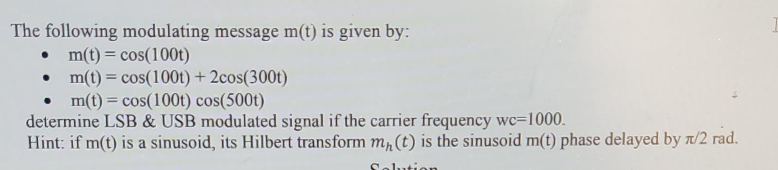 The following modulating message m(t) is given by: - | Chegg.com