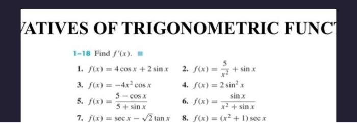 Solved ATIVES OF TRIGONOMETRIC FUNC 1-18 Find f′(x). 1. | Chegg.com