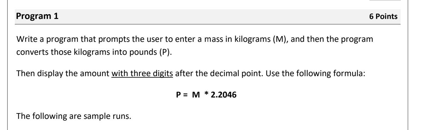 Solved Program 1 6 Points Write a program that prompts the | Chegg.com