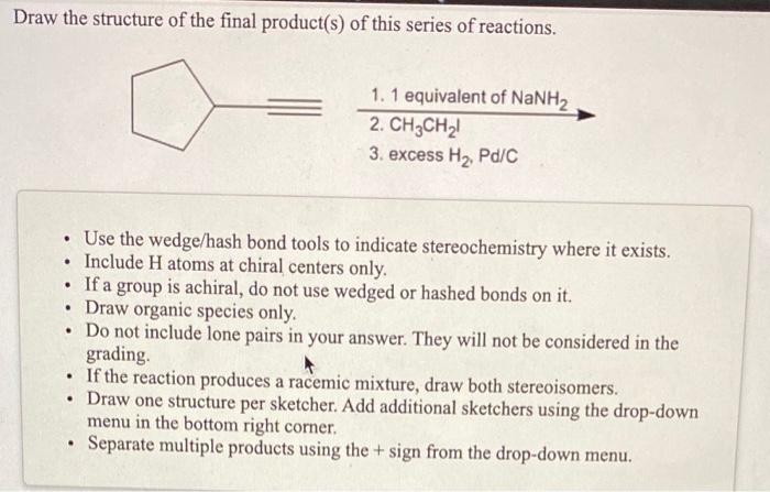 Solved Draw the structure of the final product(s) of this | Chegg.com