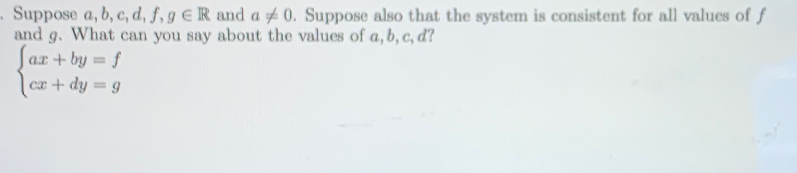 Solved Suppose a,b,c,d,f,ginR and a≠0. ﻿Suppose also that | Chegg.com