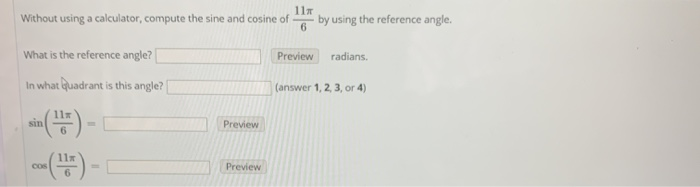 Solved Without Using A Calculator Compute The Sine And 