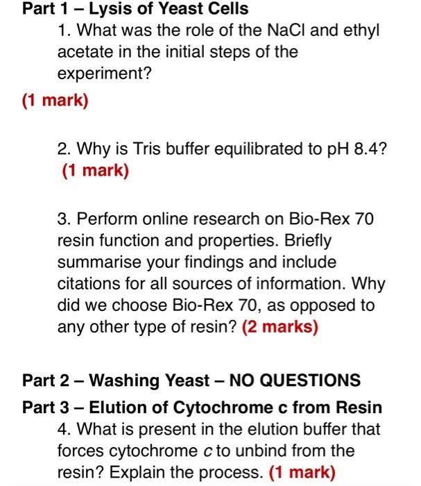 Solved Part 1 - Lysis of Yeast Cells 1. What was the role of | Chegg.com