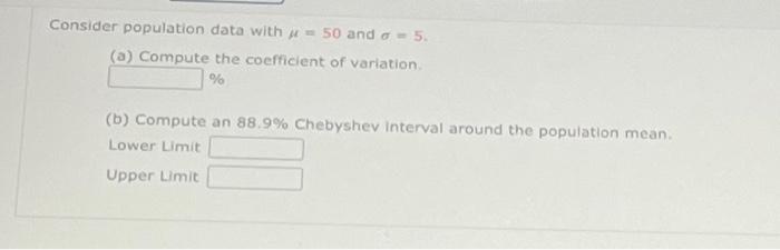 Solved Consider population data with μ=50 and σ=5. (a) | Chegg.com