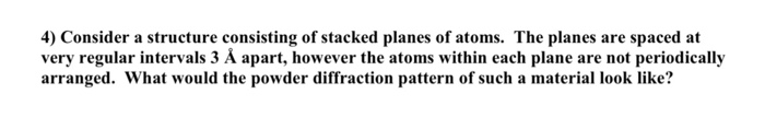 Solved 4) Consider a structure consisting of stacked planes | Chegg.com