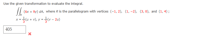 Solved Use the given transformation to ﻿evaluate the | Chegg.com