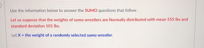 Solved > Use the information below to answer the SUMO | Chegg.com