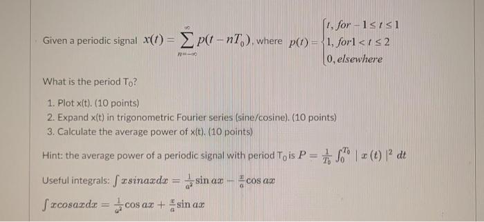 Solved Given a periodic signal x(t)=∑n=−∞∞p(t−nT0), where | Chegg.com