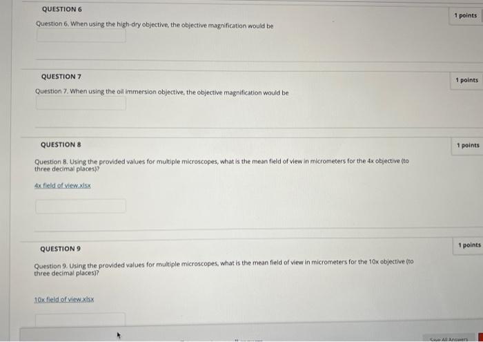 Solved Question 6. When using the high-dry objective, the | Chegg.com