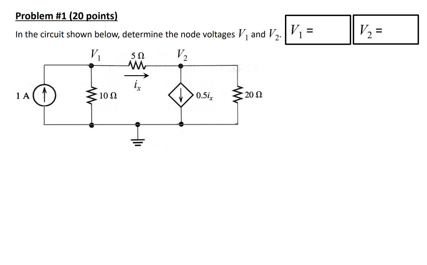 Solved Problem #1 (20 ﻿points)In ﻿the circuit shown below, | Chegg.com
