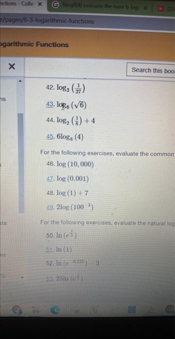 Solved 42. log3(271) 43. log6(6) 44. log2(81)+4 45. 6log8(4) | Chegg.com