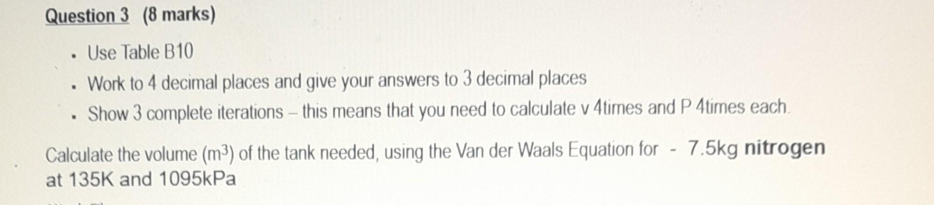 Solved Question 3 (8 marks) - Use Table B10 - Work to 4 | Chegg.com