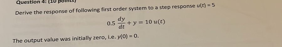 Solved Derive the response of following first order system | Chegg.com