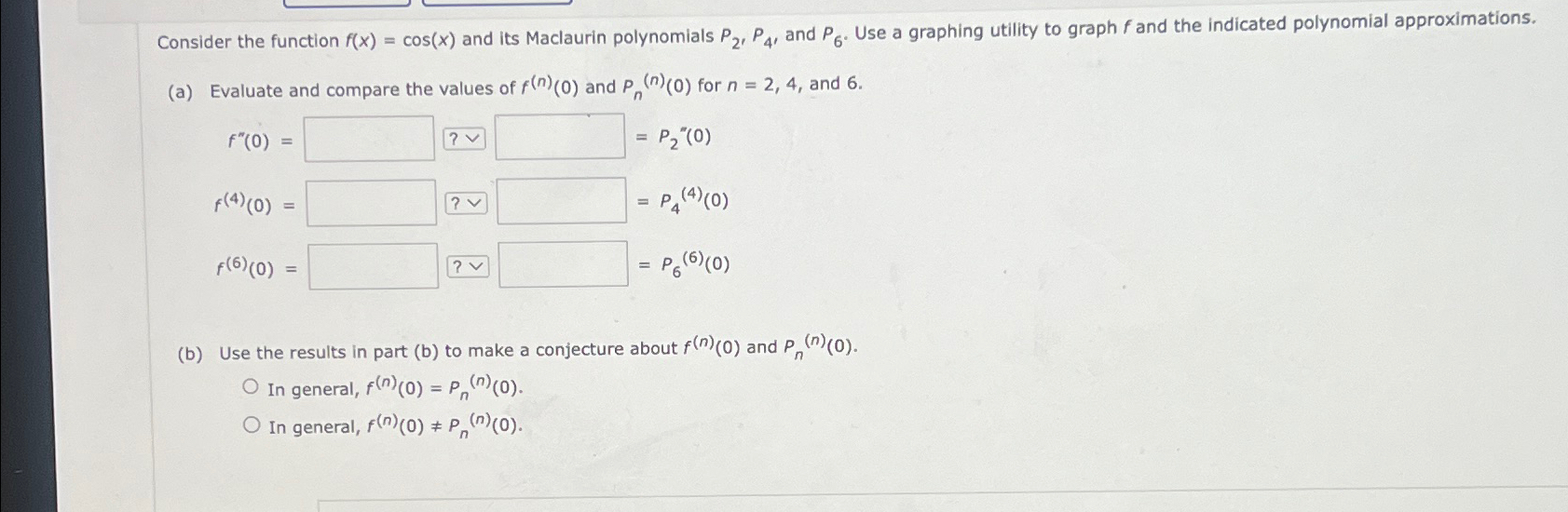 Solved Consider the function f(x)=cos(x) ﻿and its Maclaurin | Chegg.com