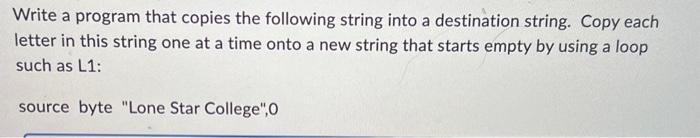 Solved Write a program that copies the following string into | Chegg.com