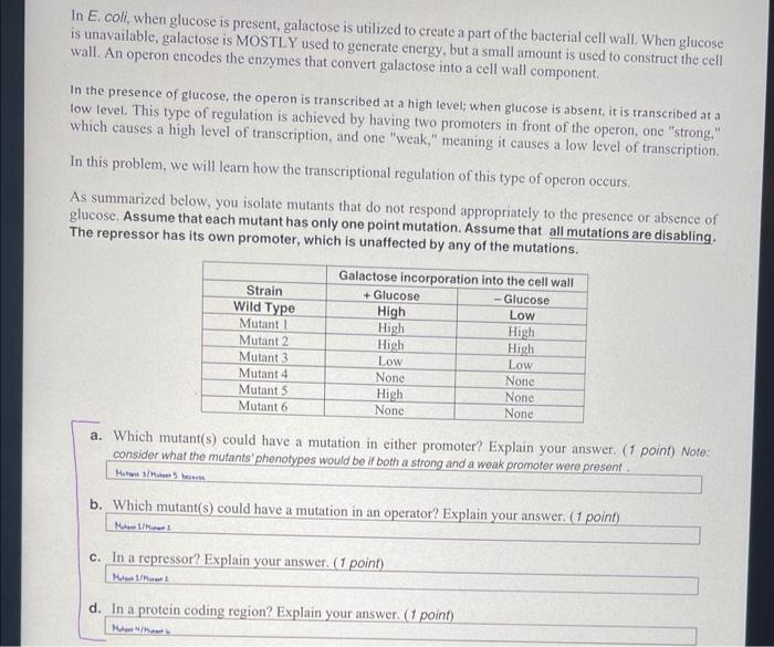 Solved In E. coll, when glucose is present, galactose is | Chegg.com