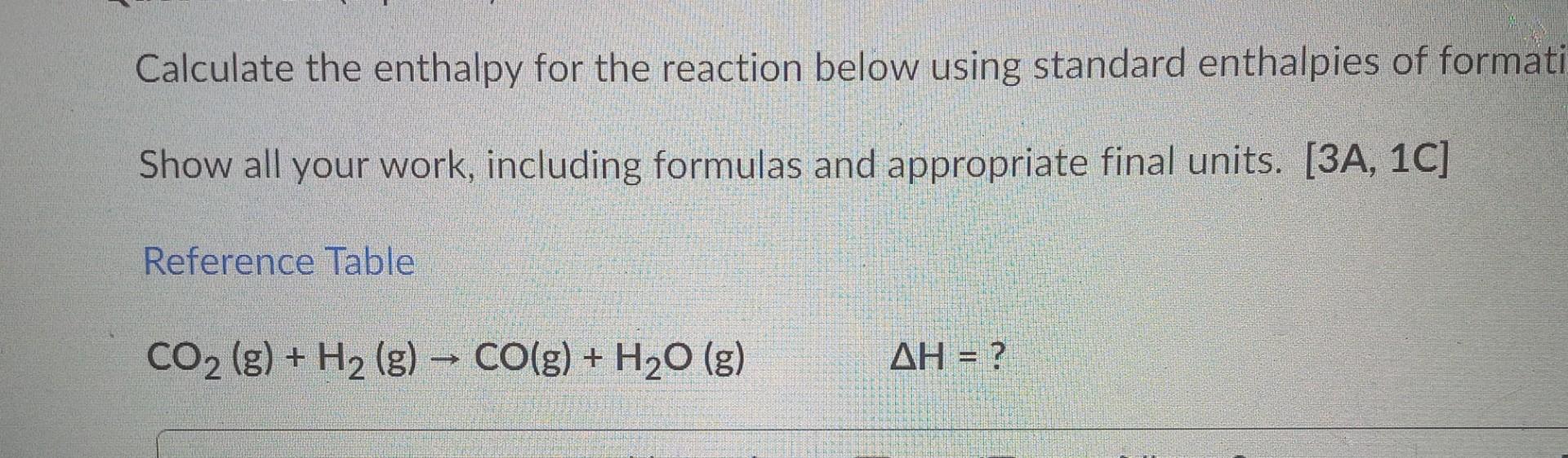 Solved Calculate the enthalpy for the reaction below using | Chegg.com