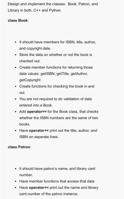 Solved Design and implement the classes: Book, Patron, and | Chegg.com